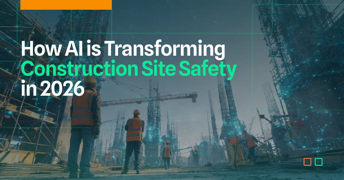 How AI is Transforming Construction Site Safety in 2026 - CompScience